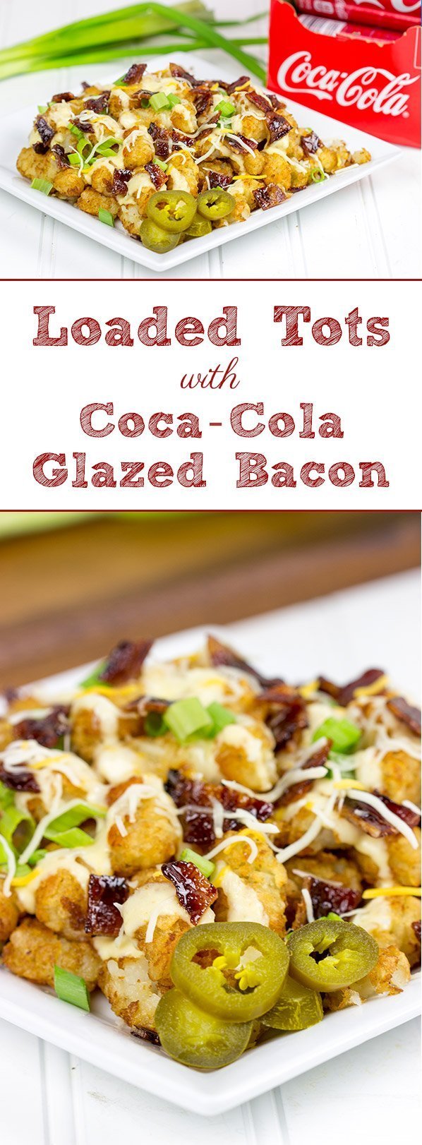 Loaded Tots with Coca-Cola Glazed Bacon | Perfect for game day parties!